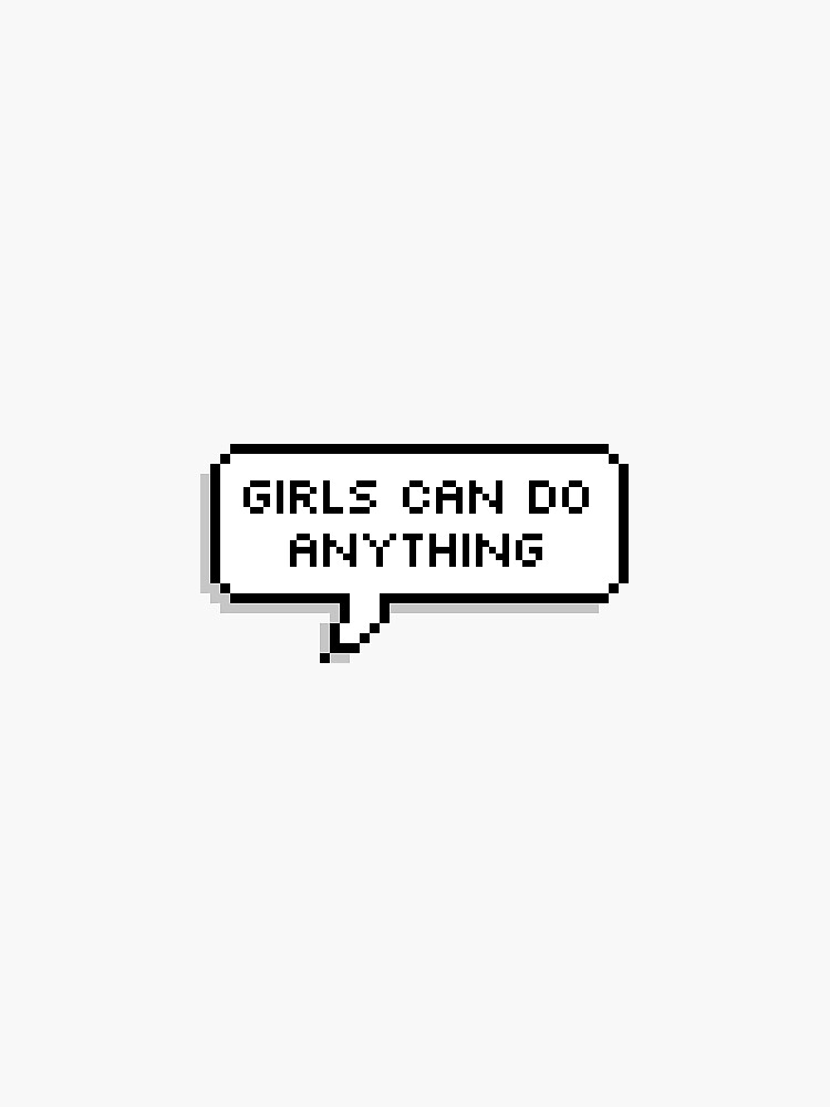 "Girls Can Do Anything Women Empowerment Quote" Sticker by allysmar ...