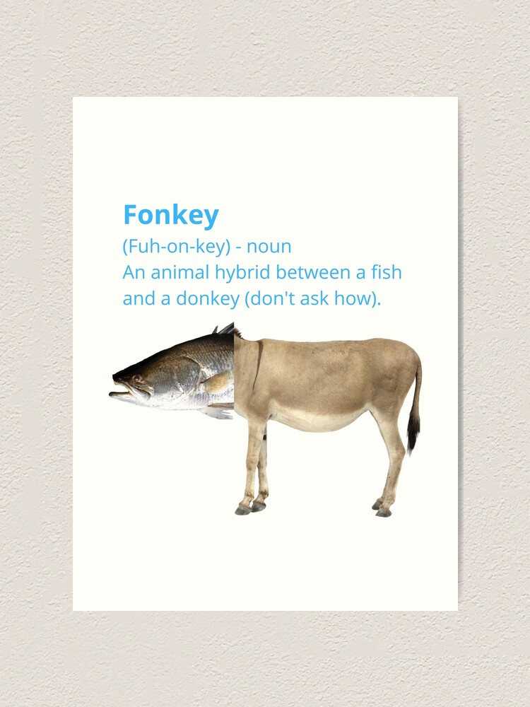 "Funny Combined Animal Donkey Fish Hybrid Photoshop - Fonkey" Art Print ...