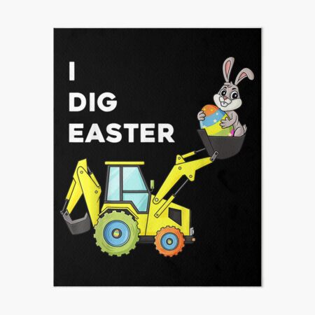 "Kids I Dig Easter Bunny Rabbit Eggs Tractor Toddler Boys " Art Board ...