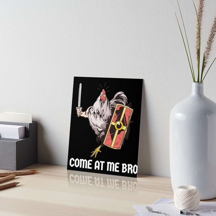 "Chicken Gladiator Get The Cluck Cluck Meme" Art Board Print by ...