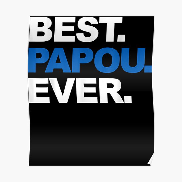 Póster «Los mejores regalos del día del padre de Papou Ever para el ...