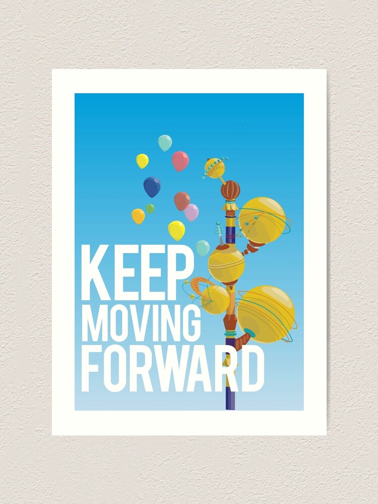 "Keep Moving Forward" Art Print for Sale by kmbuchner22 | Redbubble