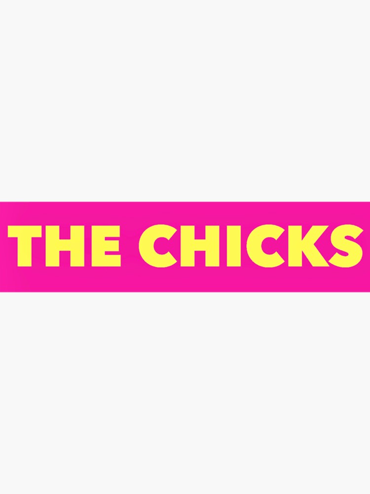 "The Chicks Logo " Sticker for Sale by SapphireCheeks | Redbubble
