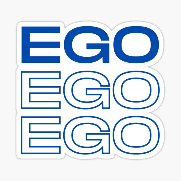 "EGO EGO EGO" Sticker by MyOwnDreamland | Redbubble