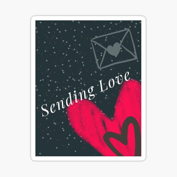"SENDING LOVE" Sticker by FabulousWeasel | Redbubble