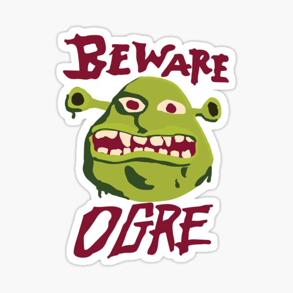 "Beware Ogre Shrek Sign" Sticker for Sale by JamesRuiz2 | Redbubble