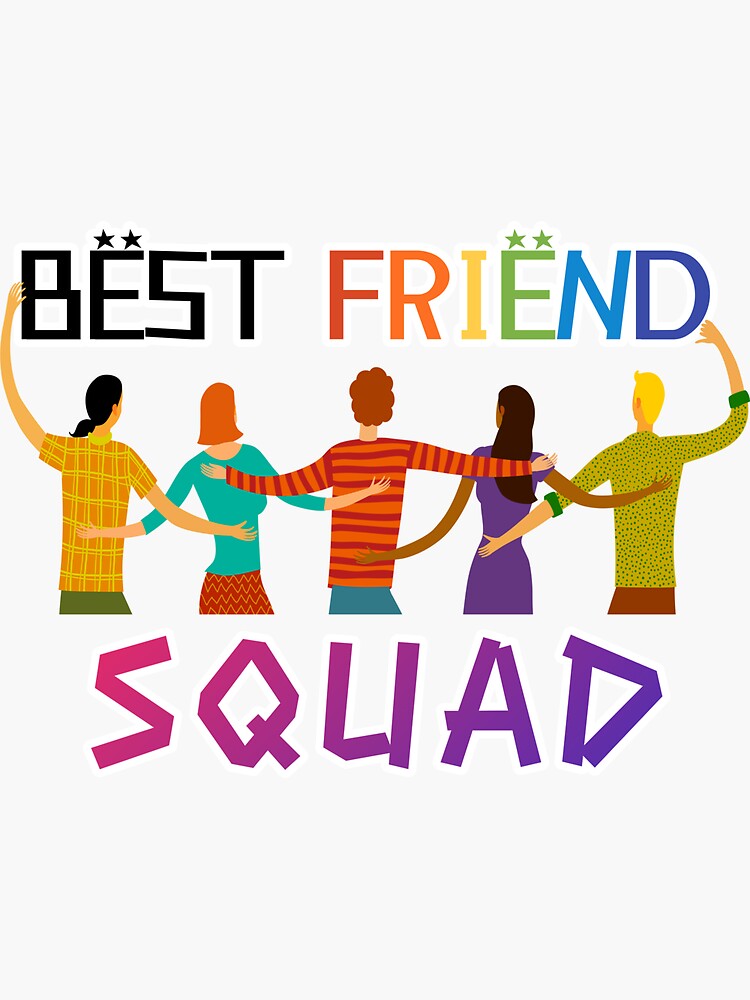 "best friend squad" Sticker by daddy-Lee | Redbubble