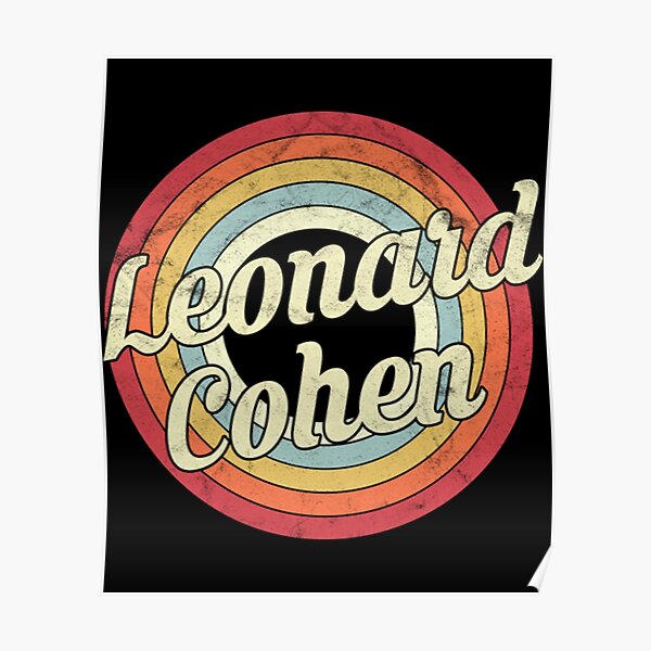 "Leonard Cohen " Poster for Sale by OldieBazaarr | Redbubble