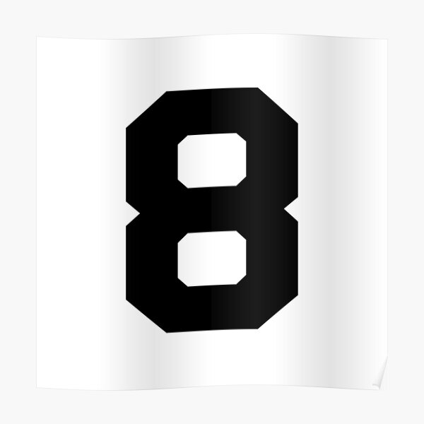 "Number 8, Black eight, Sports number 8" Poster for Sale by ...
