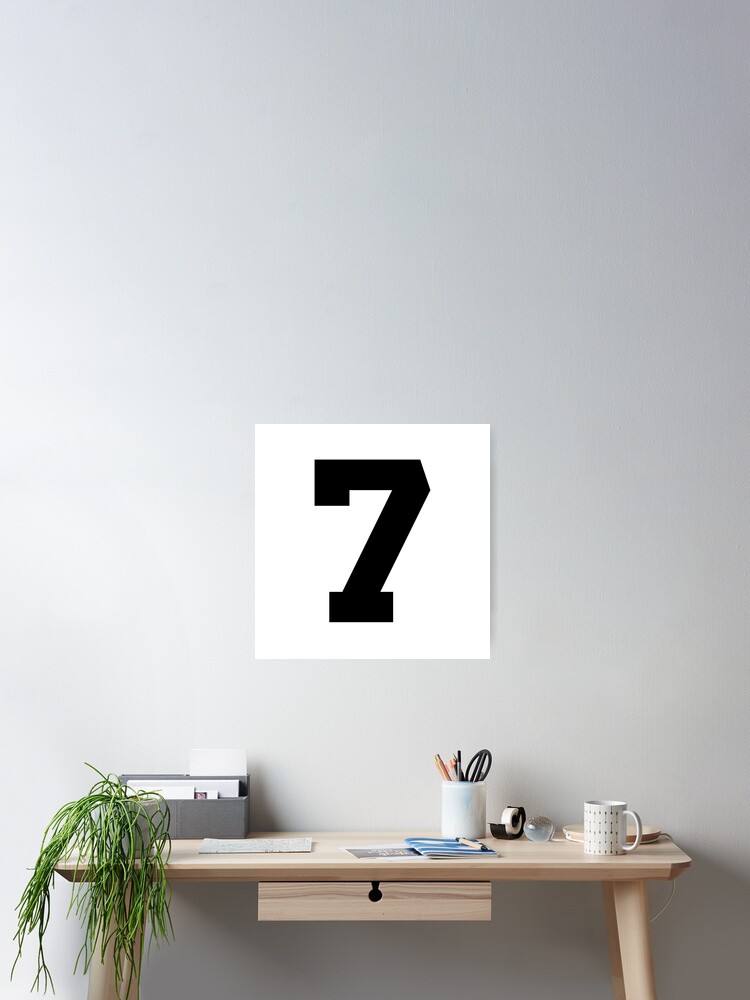 "Number 7, Black seven, Sports number 7" Poster for Sale by ...