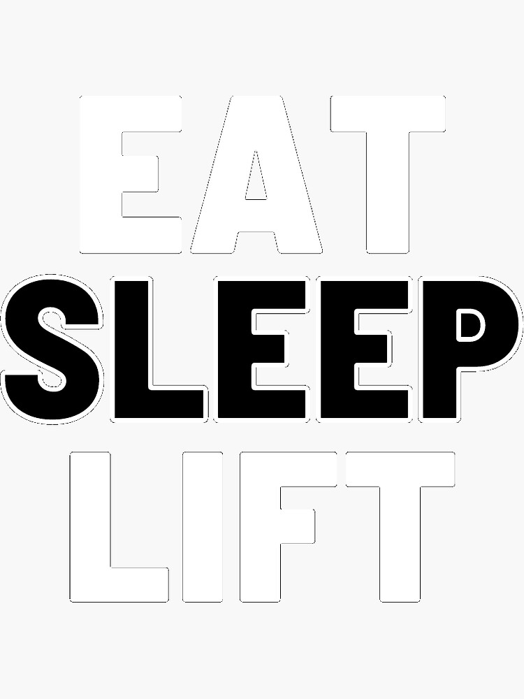 "Eat Sleep Lift" Sticker by woodypeach | Redbubble