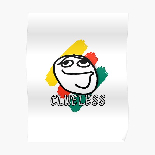 "Clueless Colourful (twitch) Emote- funny surely." Poster for Sale by ...