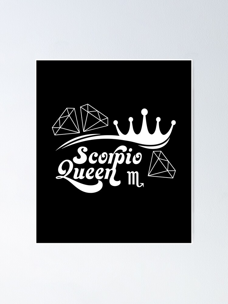 "Scorpio Queen | Zodiac sign | Crown and Diamonds Illustration" Poster ...