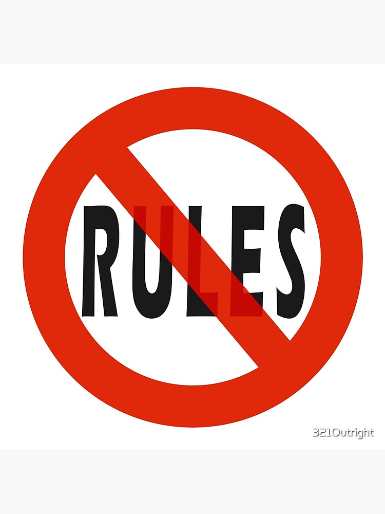 "No RULES!" Art Board Print for Sale by 321Outright | Redbubble