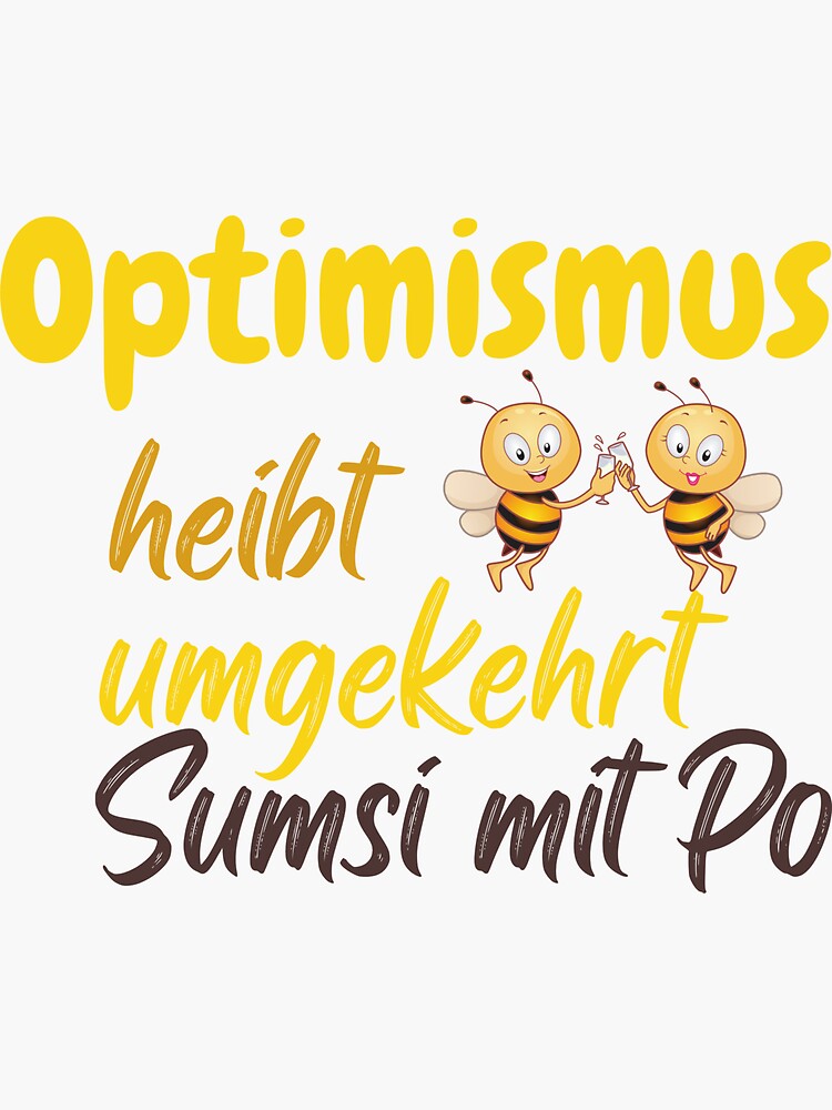 "Sumsi mit Po Optimismus Imker Bienen Honig Lustiges Spaß " Sticker by TRDHH | Redbubble