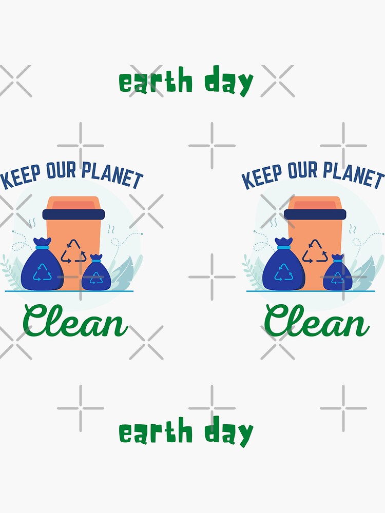 "Keep Our Planet Clean" Sticker by theredsharp | Redbubble