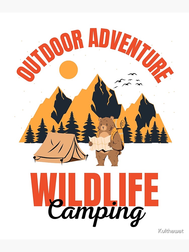 "Funny Outdoor Life Camping Adventure for Camper" Poster for Sale by ...