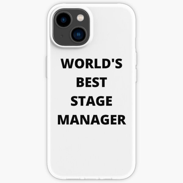 "World's Best Stage Manager" iPhone Case for Sale by honesttogreat ...