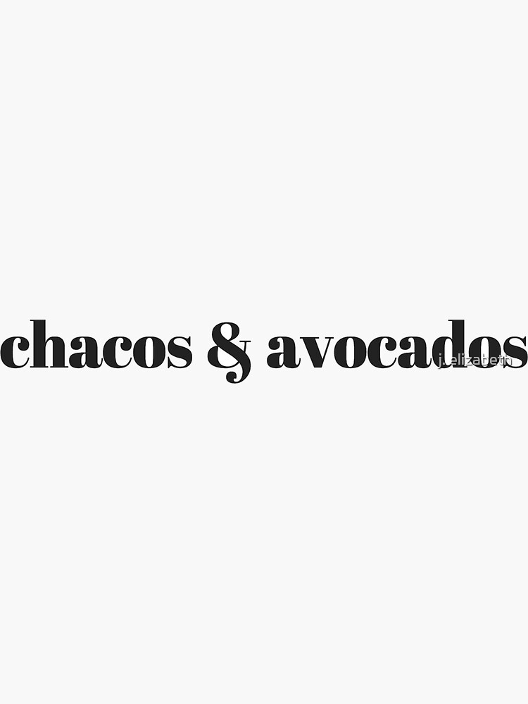 "chacos and avocados" Sticker for Sale by jelantzy | Redbubble