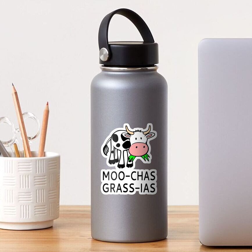 "Moo-chas Grass-ias (Muchas Gracias)" Sticker for Sale by coolfuntees ...