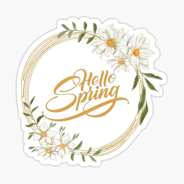 "Hello Spring" Sticker by NotUrAverageART | Redbubble