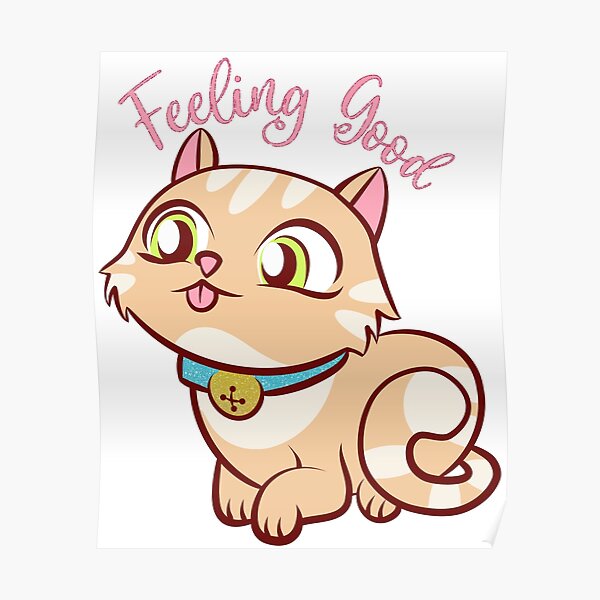 "Feeling Good Cuteness overloading" Poster by Kawai-Corner | Redbubble