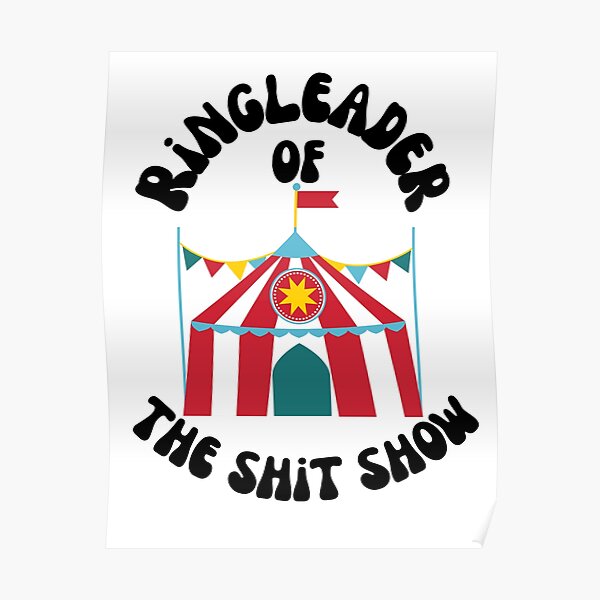 "Ringleader" Poster for Sale by texanlisa | Redbubble
