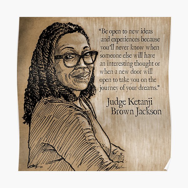 "A drawing of Judge Ketanji Brown Jackson" Poster by GrowlingRooster ...