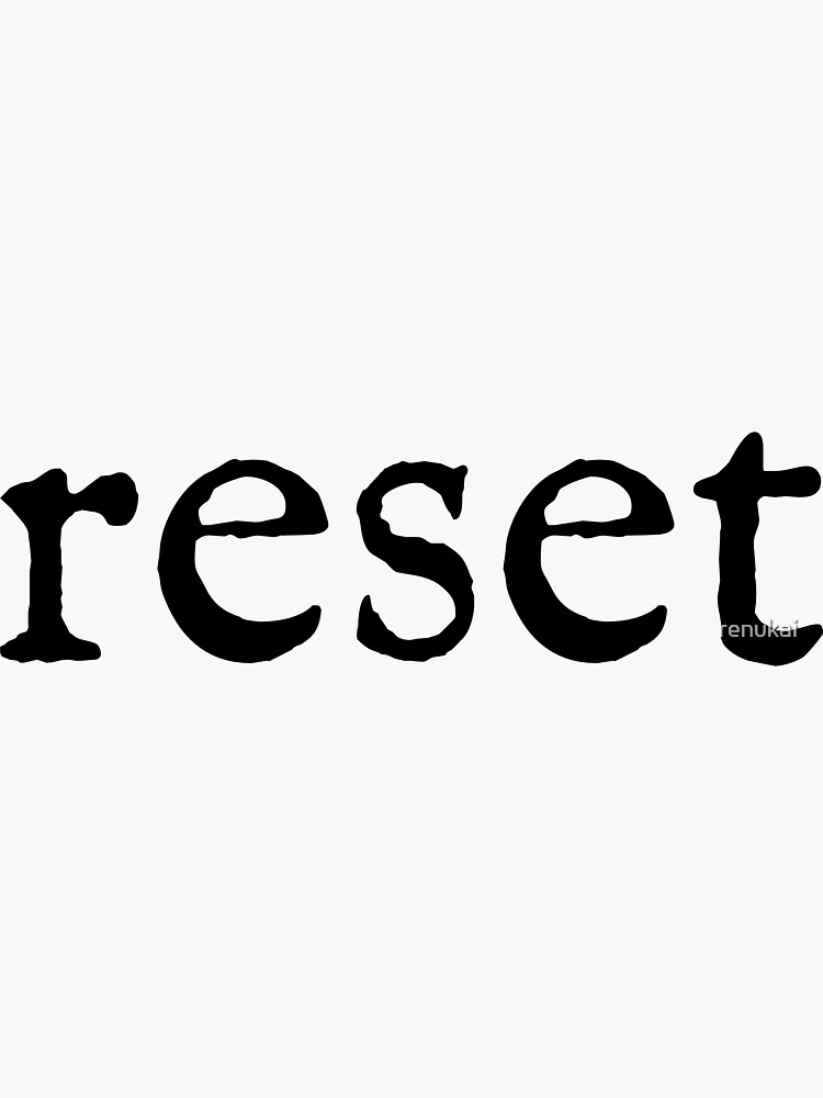 "reset" Sticker for Sale by renukai | Redbubble
