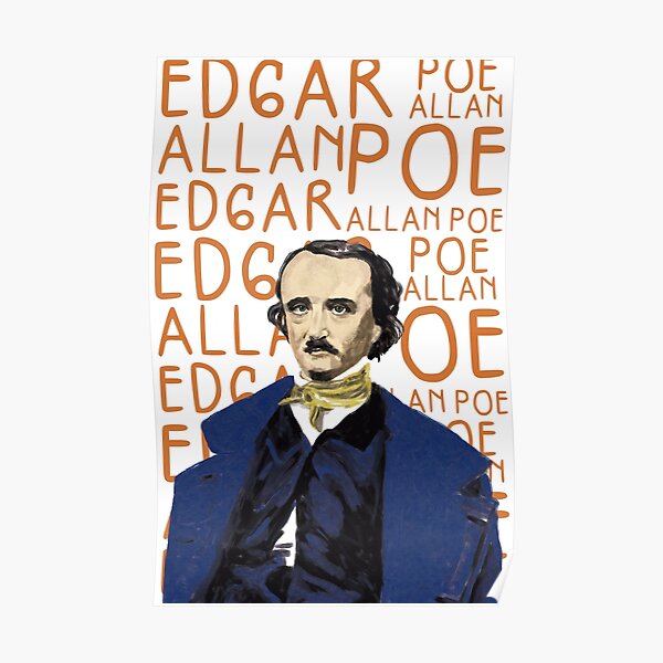 "Edgar Allan Poe: The Gothic, The Poet" Poster for Sale by KarlyMunzter ...