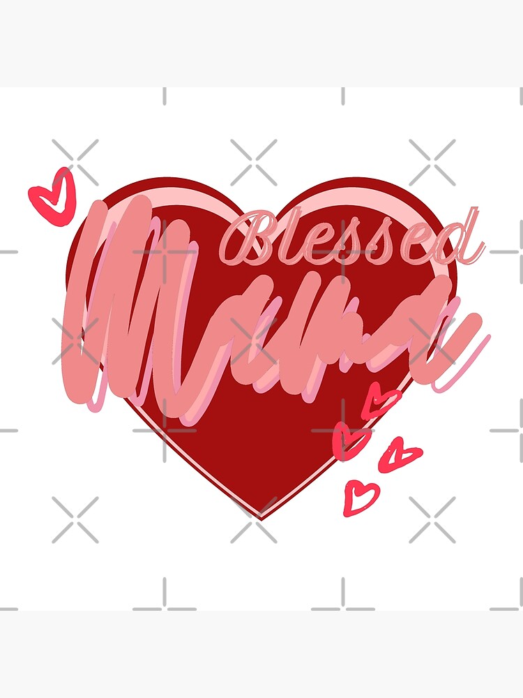 "Blessed Mama pink heart shape and red hearts" Poster for Sale by ...