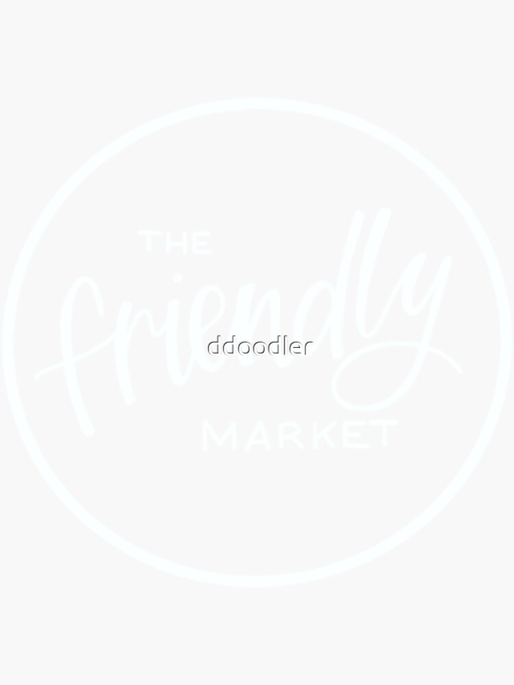 "Classic The Friendly Market" Sticker by ddoodler | Redbubble