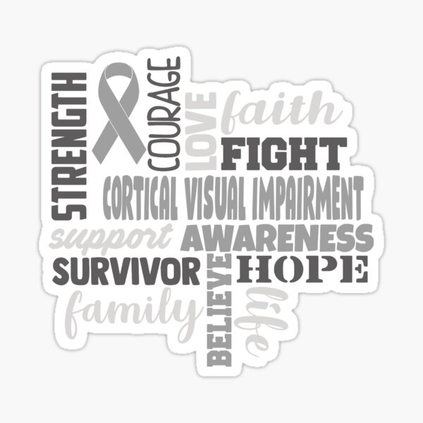 "Cortical Visual Impairment Awareness - Strength Courage Faith Hope ...