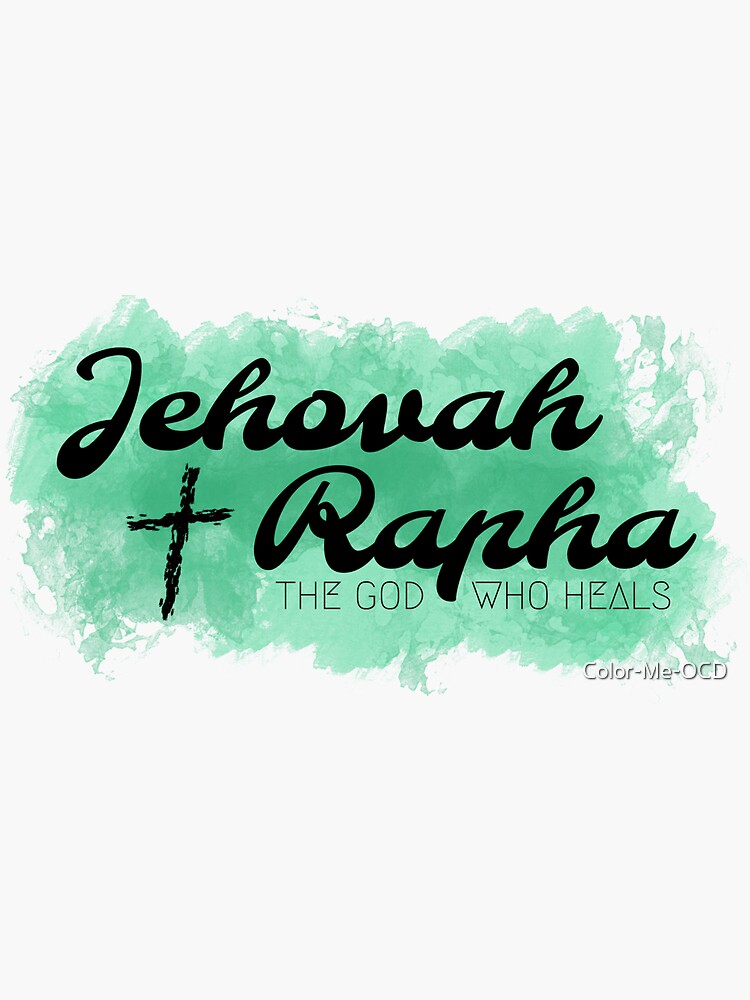 "Jehovah Rapha" Sticker by Color-Me-OCD | Redbubble