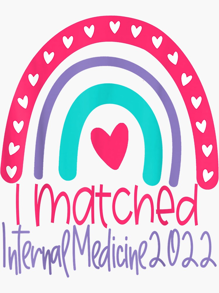 "Match Day 2022 Internal Medicine Residency I Matched " Sticker by ...