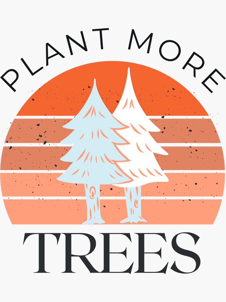 "plant more trees earth day retro vintage" Sticker by GeneratioWear ...