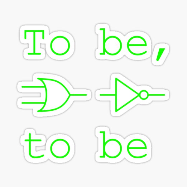 "To be, OR NOT to be" Sticker for Sale by dreamtofly | Redbubble