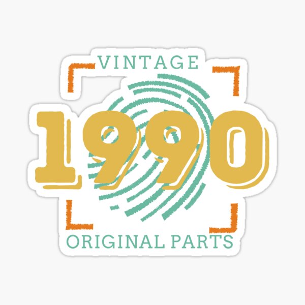 "Vintage 1990 Original Parts" Sticker by tinylove99 | Redbubble