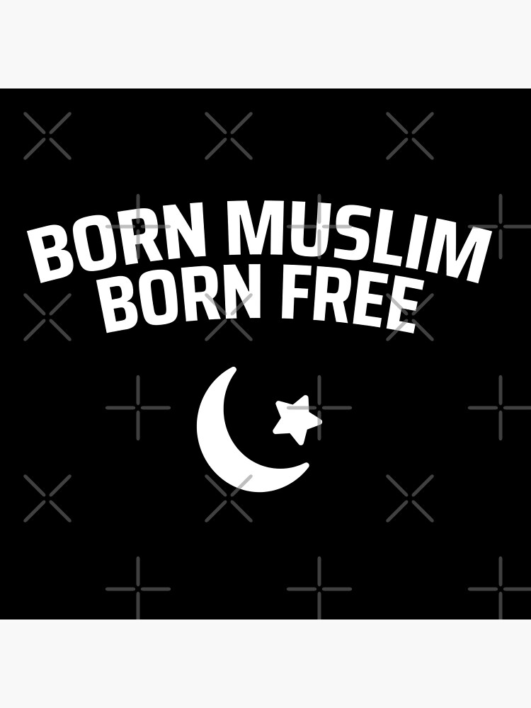 "born muslim - islamic art quotes 4" Poster for Sale by EfenDesign ...