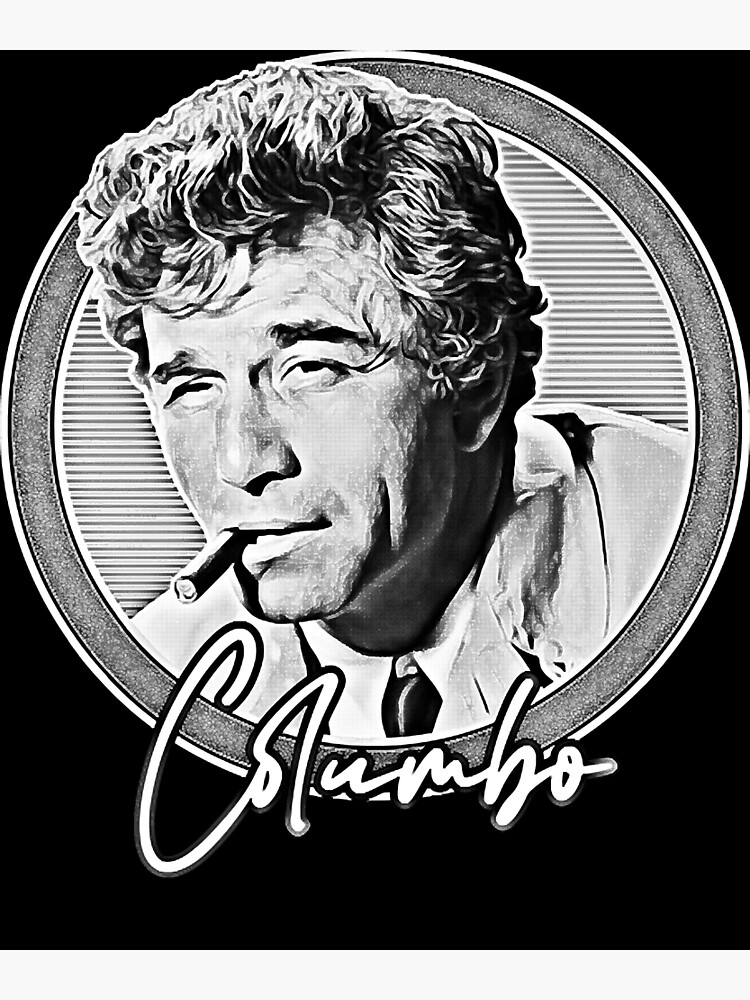 "Columbo Retro TV Fan Design" Poster for Sale by rippyshbarcus | Redbubble