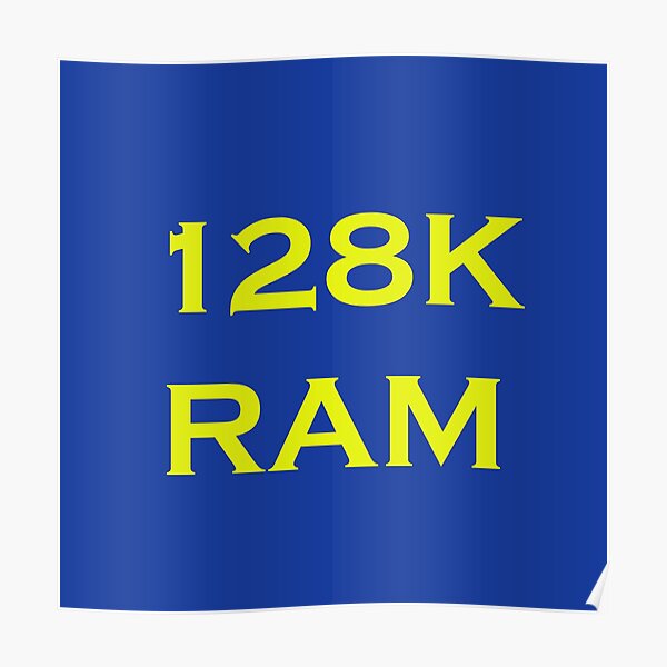 "128K RAM Retro Logo" Poster for Sale by AndrewOwen | Redbubble