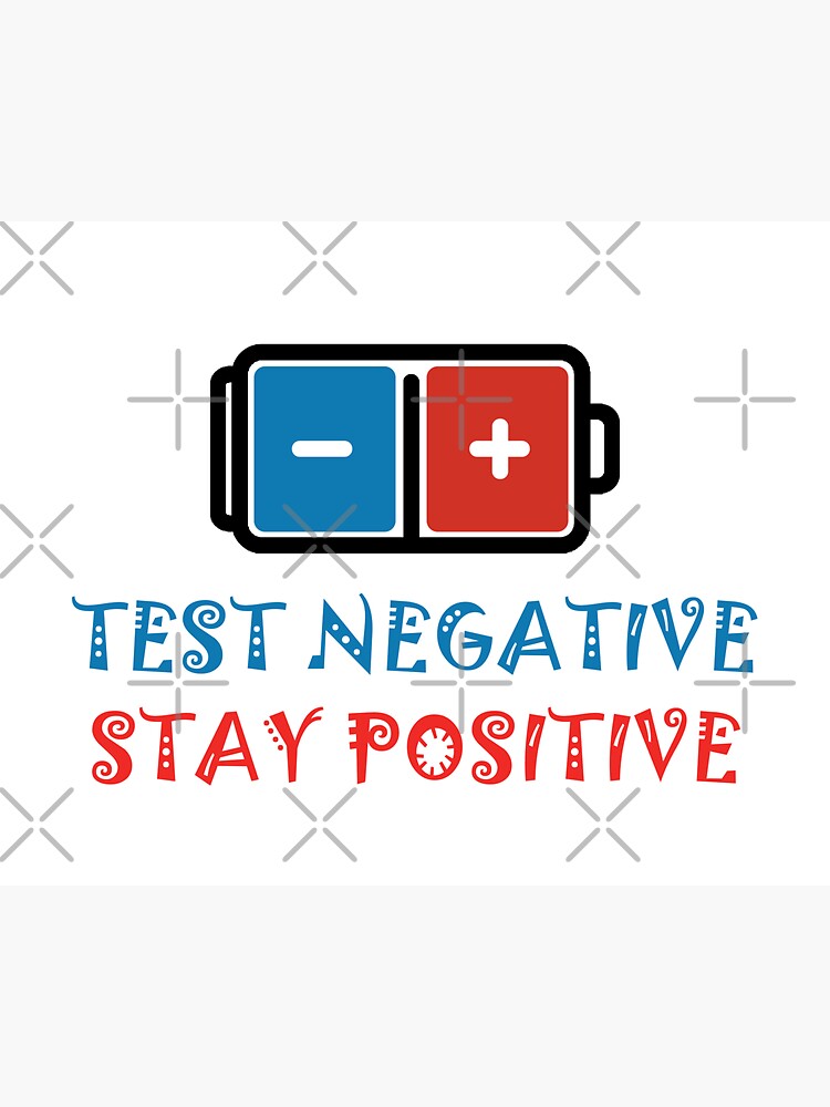 "Stay positive, test negative" Sticker by Graphadora | Redbubble