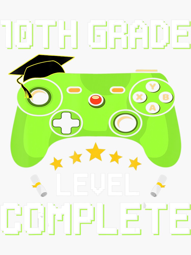 "2022 Level Grade Complete Gamer Of Class Graduation 10Th" Sticker for ...