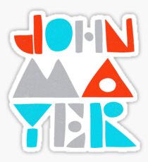 John Mayer: Stickers | Redbubble