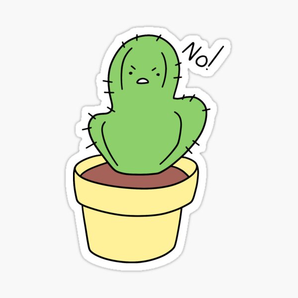 "No Cactus " Sticker for Sale by SaradaBoru | Redbubble