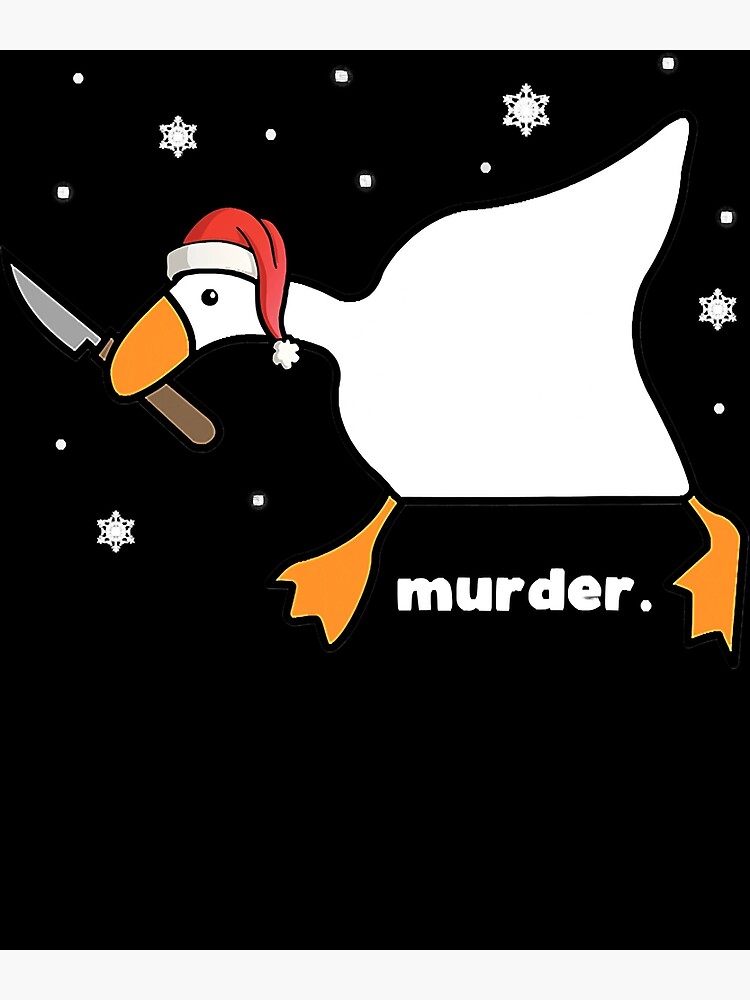 "Funny Goose Murder Meme Christmas Santa Hat Xmas" Poster for Sale by ...