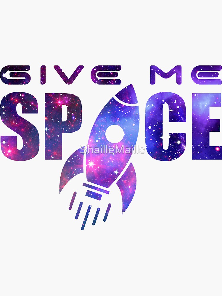 "Give Me Space - Purple Galaxy" Sticker by ShailleMaille | Redbubble