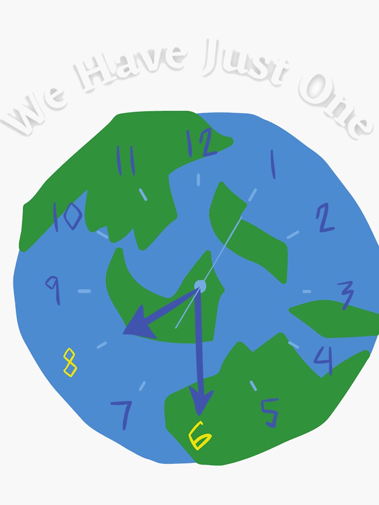 " Earth day ,save the planet,we only have one" Sticker by Ellmade12 ...