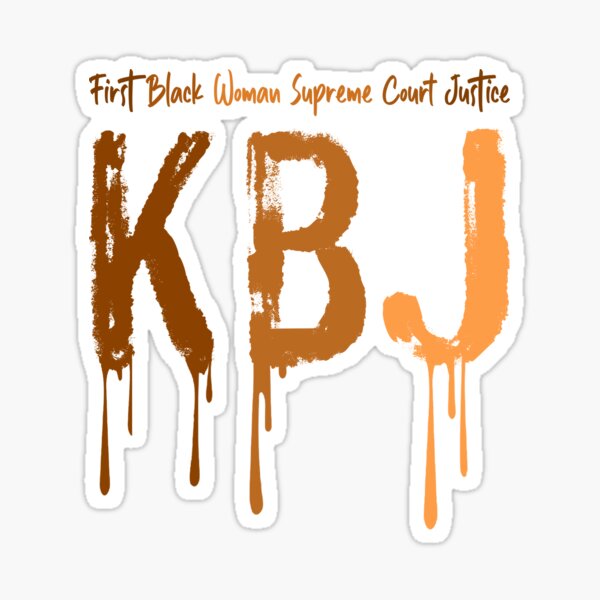 "ketanji brown jackson 1st Black Woman Supreme Court Justice" Sticker ...