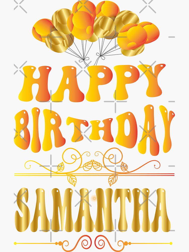 "Happy birthday Samantha" Sticker for Sale by bahdsgraphic | Redbubble